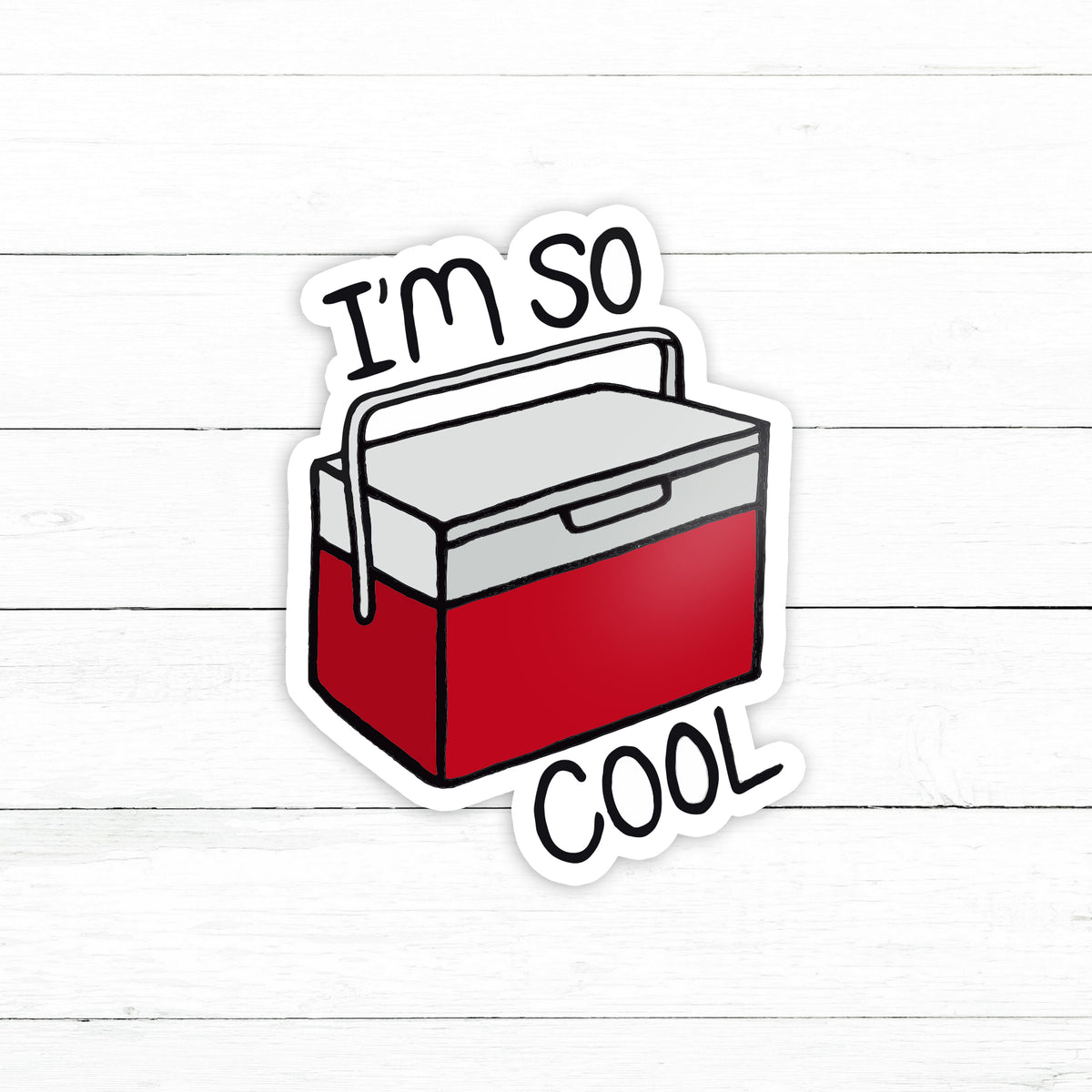 I'm So Cool Sticker | Waterproof Vinyl | 3in – CustomStickers.com