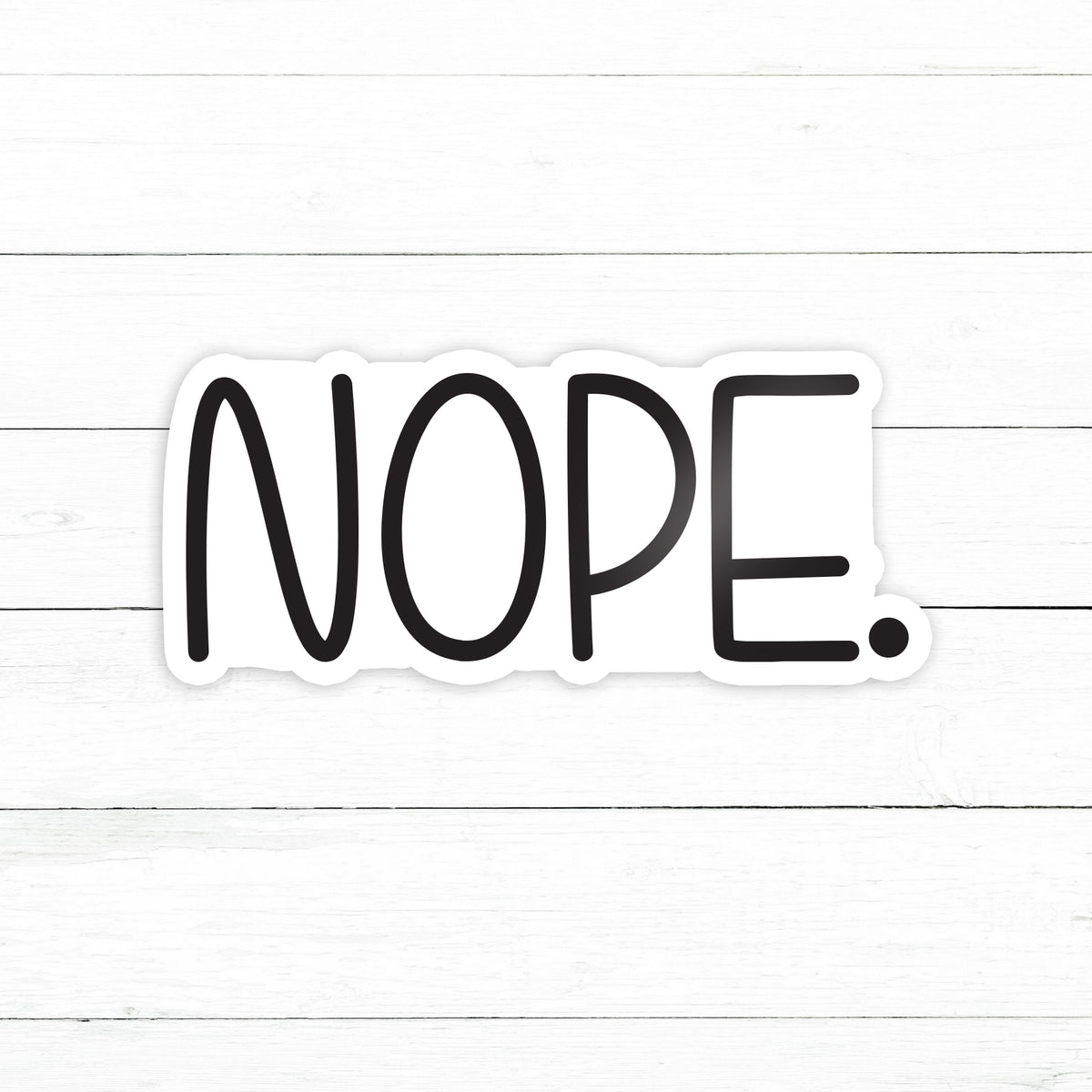 Nope Sticker | Waterproof Vinyl Decal | 3in – CustomStickers.com