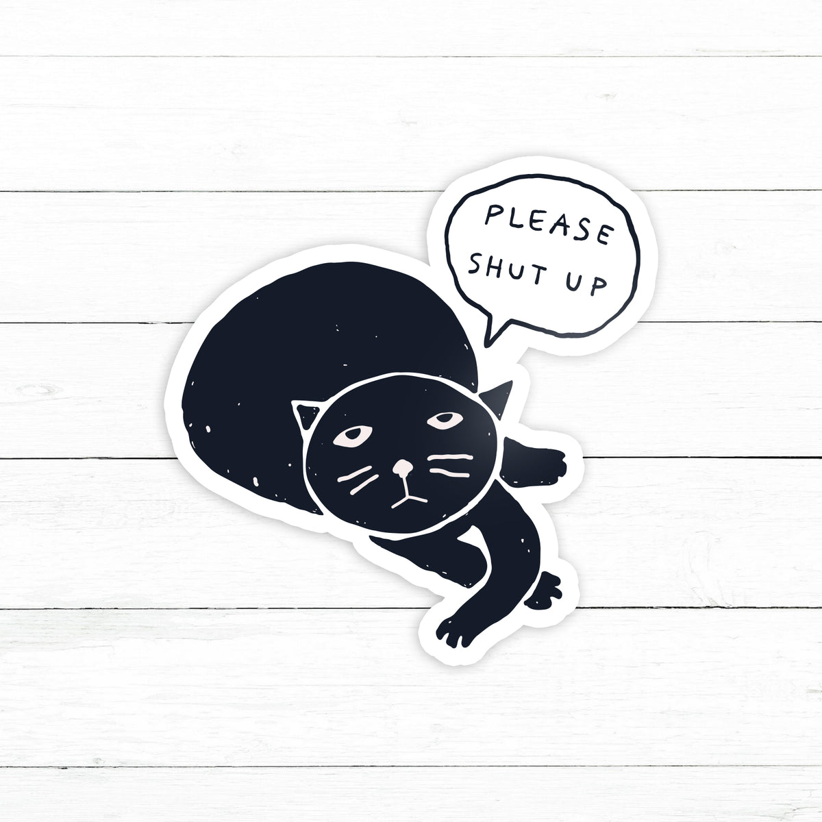 Please Shut Up Sticker | Waterproof Vinyl Decal | 3in – CustomStickers.com