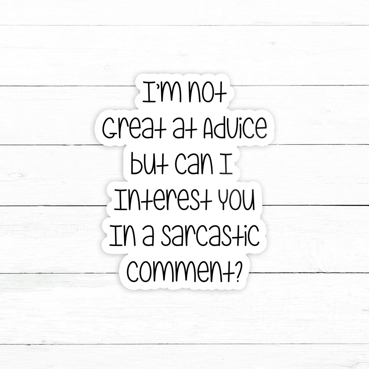 Sarcastic Comment Sticker | Waterproof Vinyl Decal | 3in ...